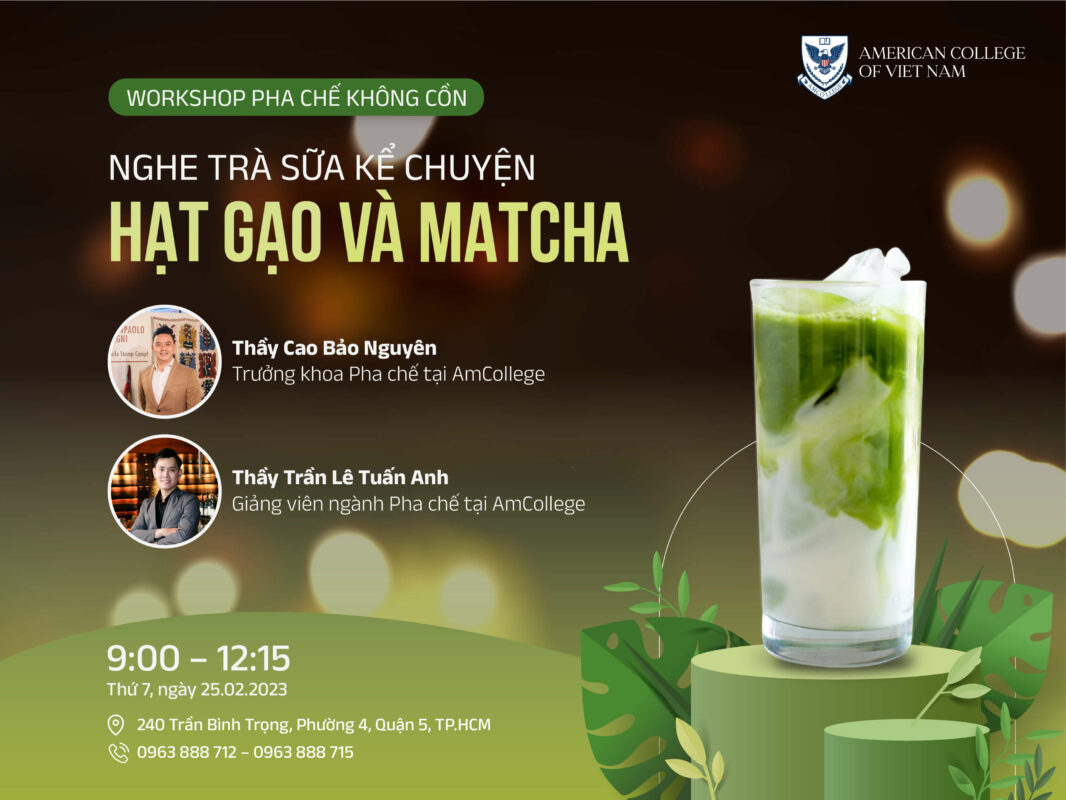 Workshop Pha chế không cồn: Nghe trà sữa kể chuyện hạt gạo và matcha ...